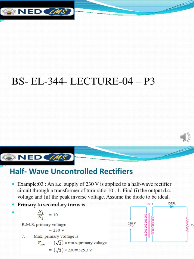 Bs-El-344 - Lecture-04 - P3 | PDF | Rectifier | Electric Power