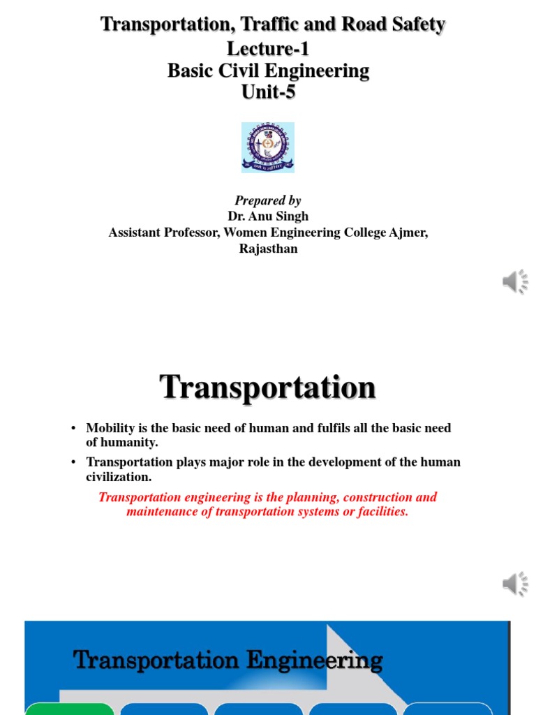 Transportation, Traffic and Road Safety Lecture-1 Basic Civil ...