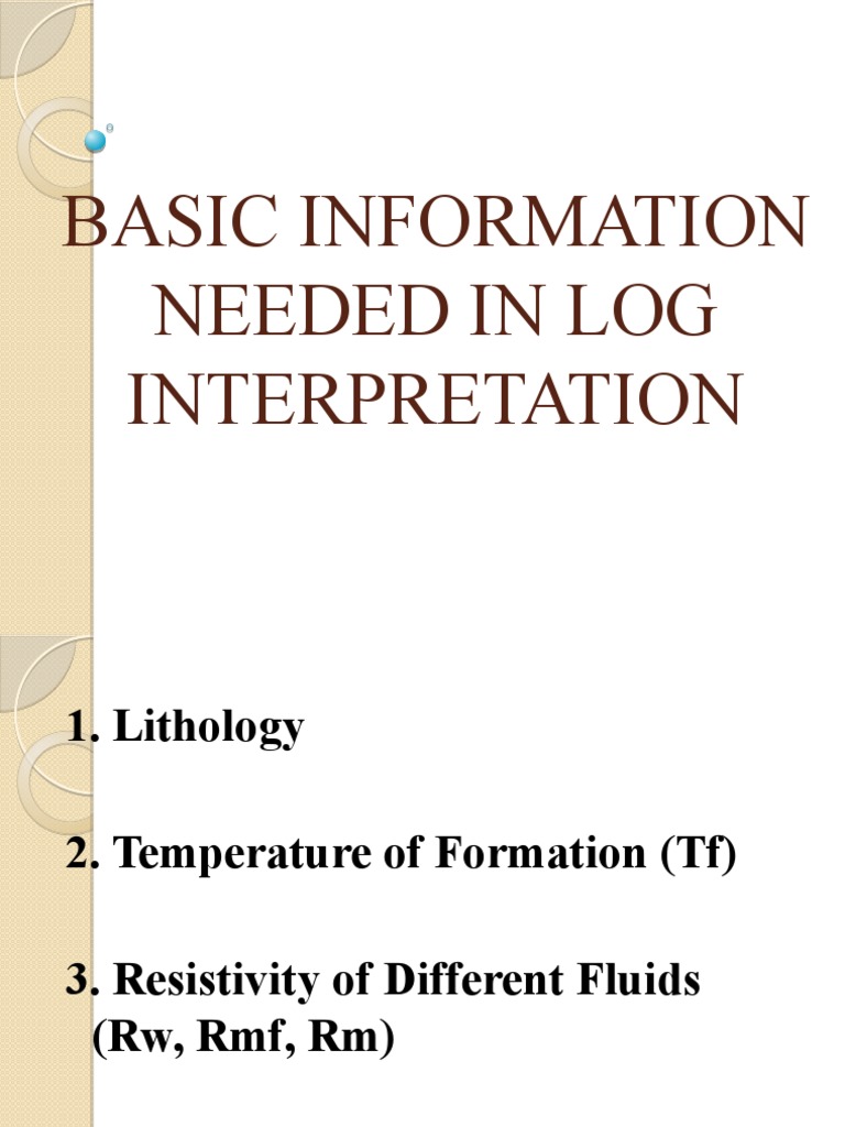 Basic Information Needed in Log Interpretation | PDF | Porosity | Chemistry