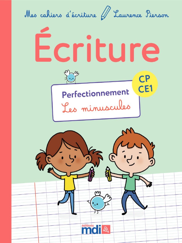 MDI - CP CE1 - Écriture - Perfectionnement - Les Minuscules (SPECIMEN) | PDF