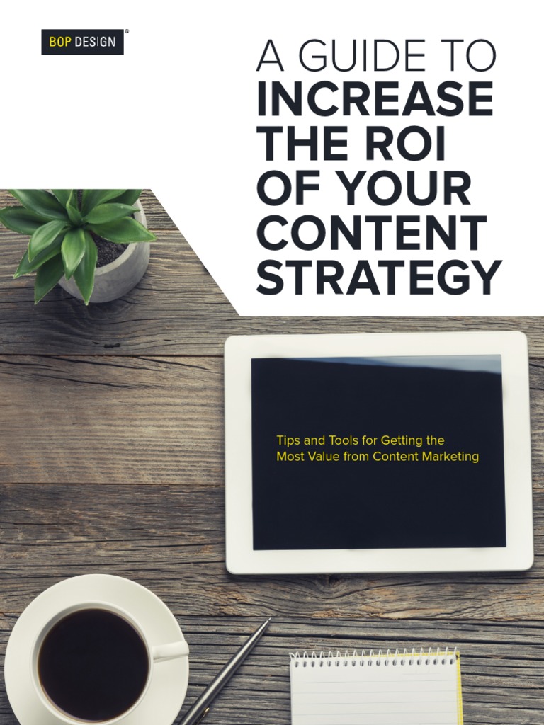 Increase The Roi of Your Content Strategy: A Guide To | PDF | Search ...