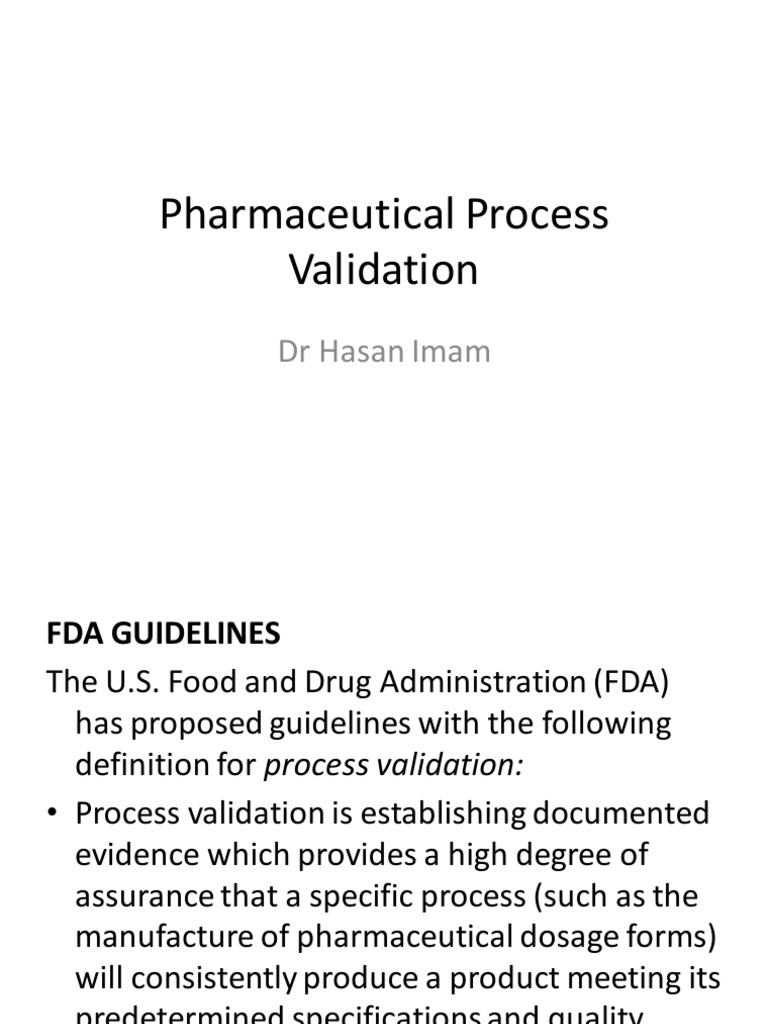 Pharmaceutical Process Validation - Lecture Slides | PDF | Pharmaceutical Formulation | Science