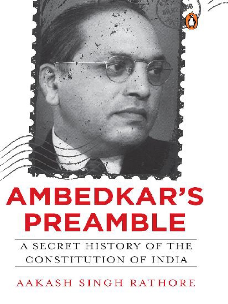 Ambedkars Preamble A Secret History of The Constitution of India by ...