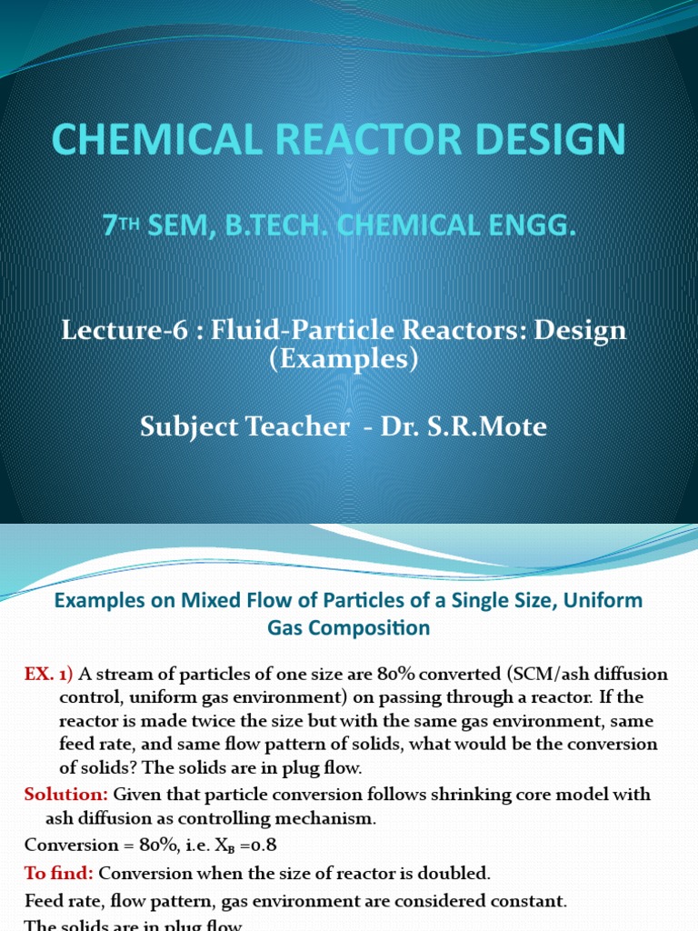 Chemical Reactor Design: 7 Sem, B.Tech. Chemical Engg | PDF | Chemical Reactor | Fluidization