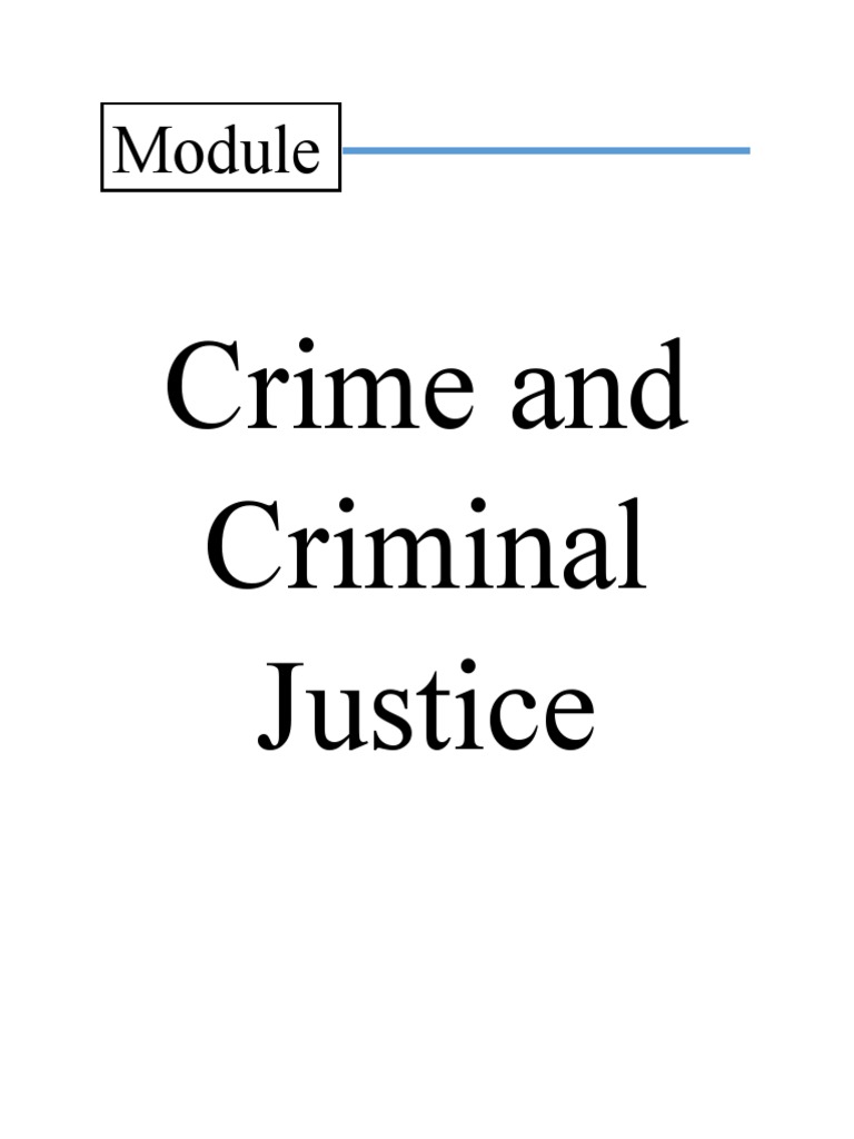 Module 5 - CRIME AND CRIMINAL JUSTICE | PDF | Plea | Prosecutor
