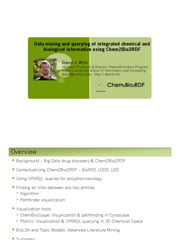 Data Mining and Querying of Integrated Chemical and Biological Information Using Chem2Bio2RDF ...