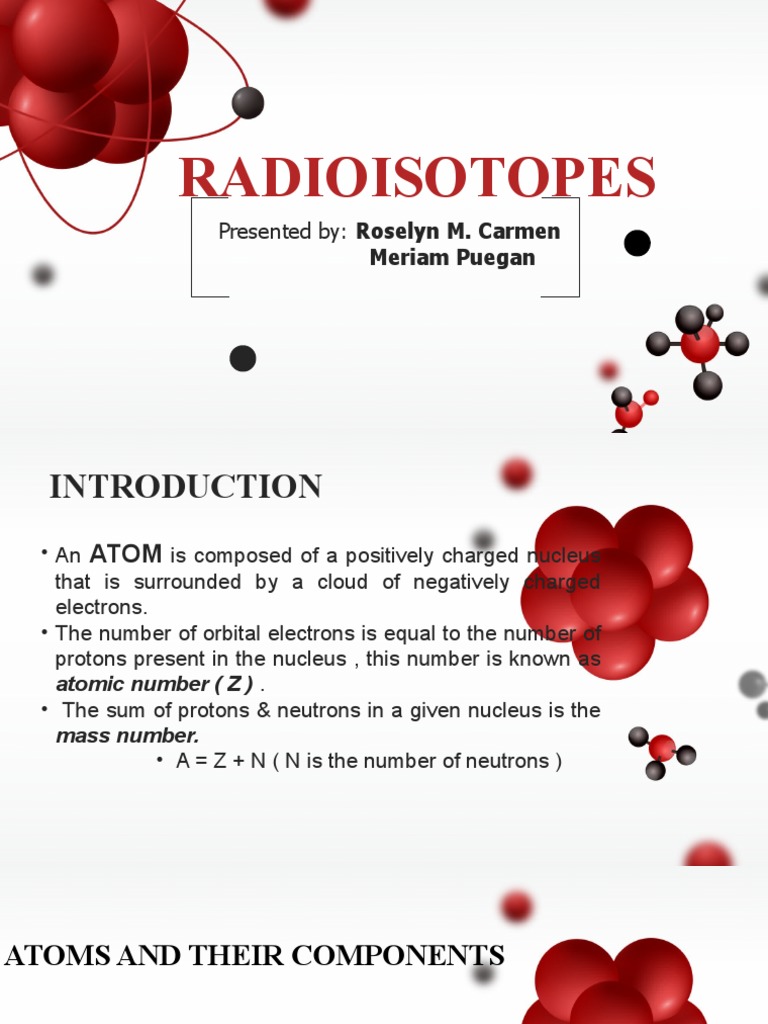 Radioisotopes: Presented By: Roselyn M. Carmen | PDF | Radionuclide ...