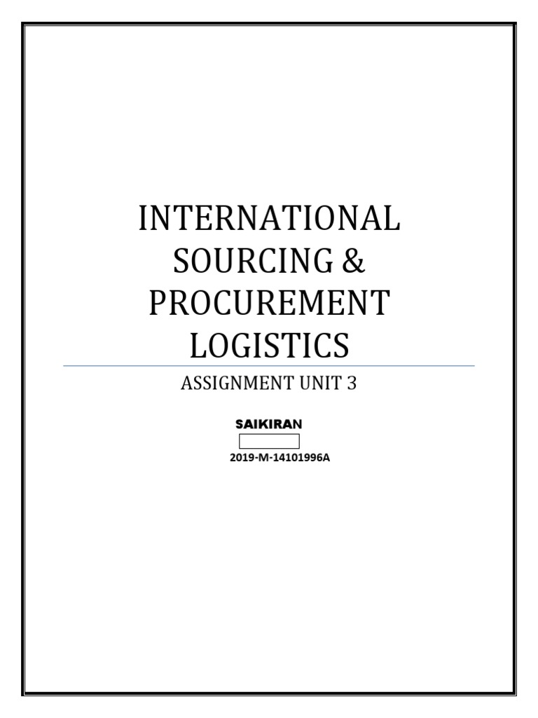 International Sourcing & Procurement Logistics Assignment. | PDF ... International Sourcing & Procurement Logistics Assignment. | PDF ...