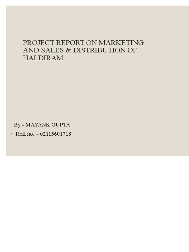 Project Report On Marketing and Sales & Distribution of Haldiram | PDF ...