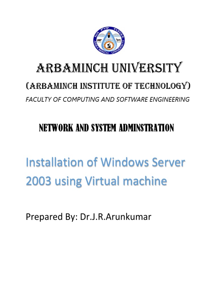 Installation of Windows Server Using Virtual Machine - Dr.J.R.arunkumar ...