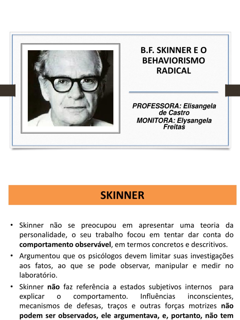 Aula-10-B.f. Skinner e o Behaviorismo Radical.. | PDF | Behaviorismo ...