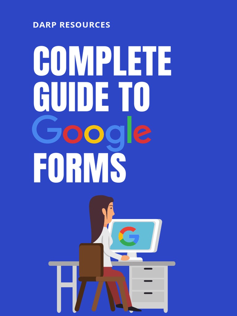 DARP Resources Guide to Creating Google Forms | PDF | Graphical User ...