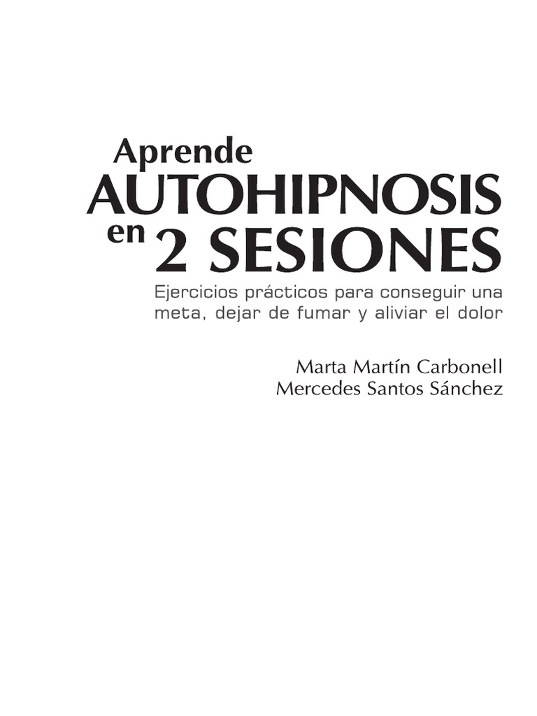 Autohipnosis: Guía Práctica en 2 Sesiones | PDF | Hipnosis ...
