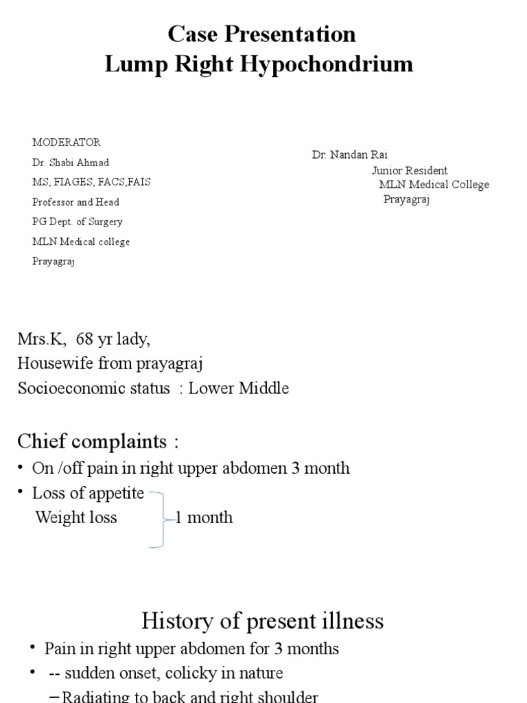 Case Presentation Lump Right Hypochondrium | PDF | Pain | Gallbladder