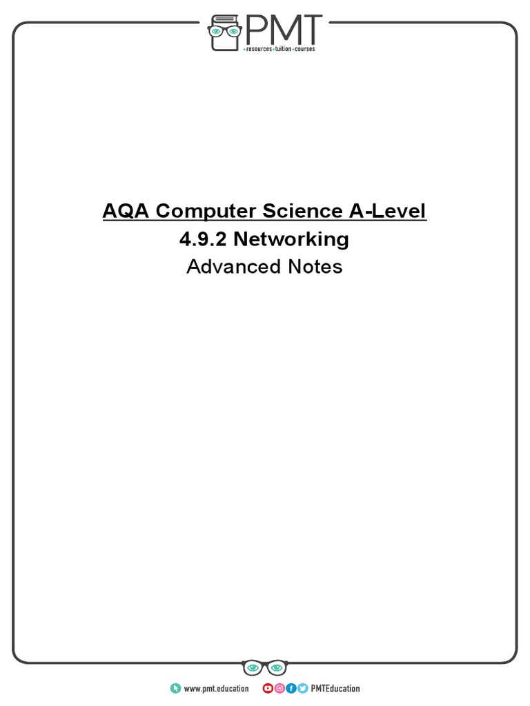 AQA Computer Science A-Level 4.9.2 Networking: Advanced Notes | PDF ...