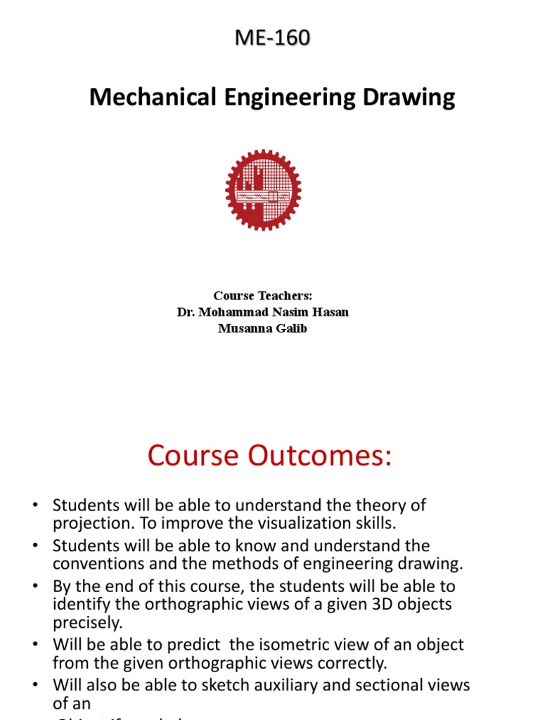 Mechanical Engineering Drawing: Course Teachers: Dr. Mohammad Nasim ...