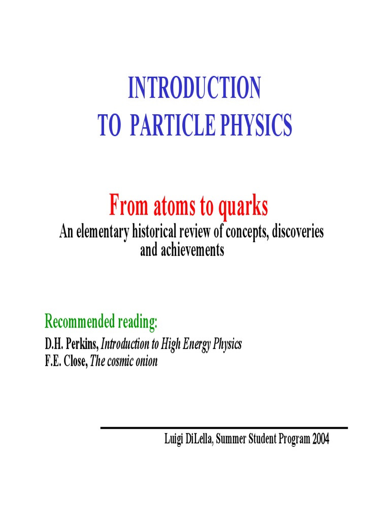 Introduction To Particle Physics From Atoms To Quarks | PDF | Neutron ...