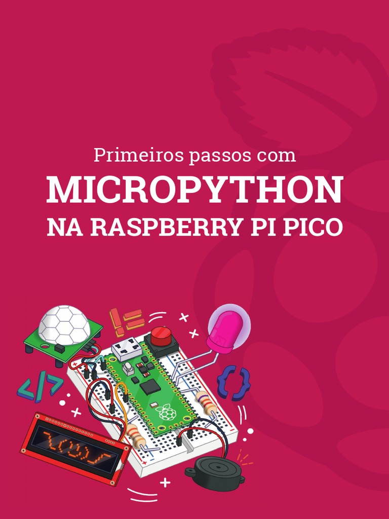 Ebook Primeiros Passos Com Micropython Na Raspberry Pi Pico | PDF ...
