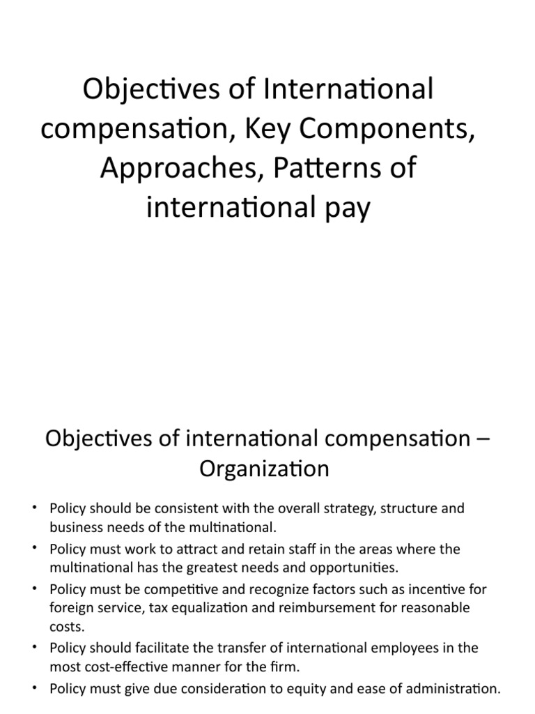 Objectives of International Compensation, Key Components, Approaches ...