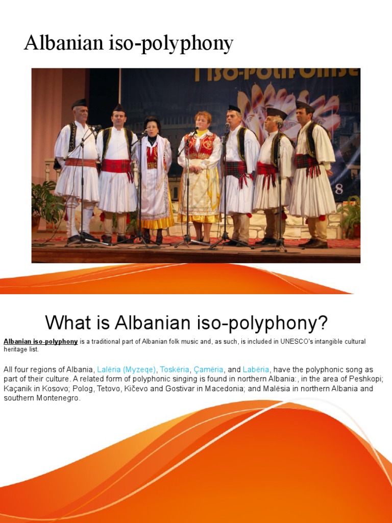 Albanian iso-polyphonic singing: A UNESCO intangible cultural heritage ...