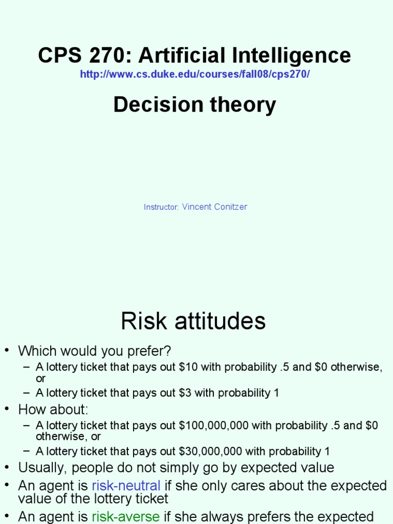CPS 270: Artificial Intelligence Decision Theory: Vincent Conitzer ...