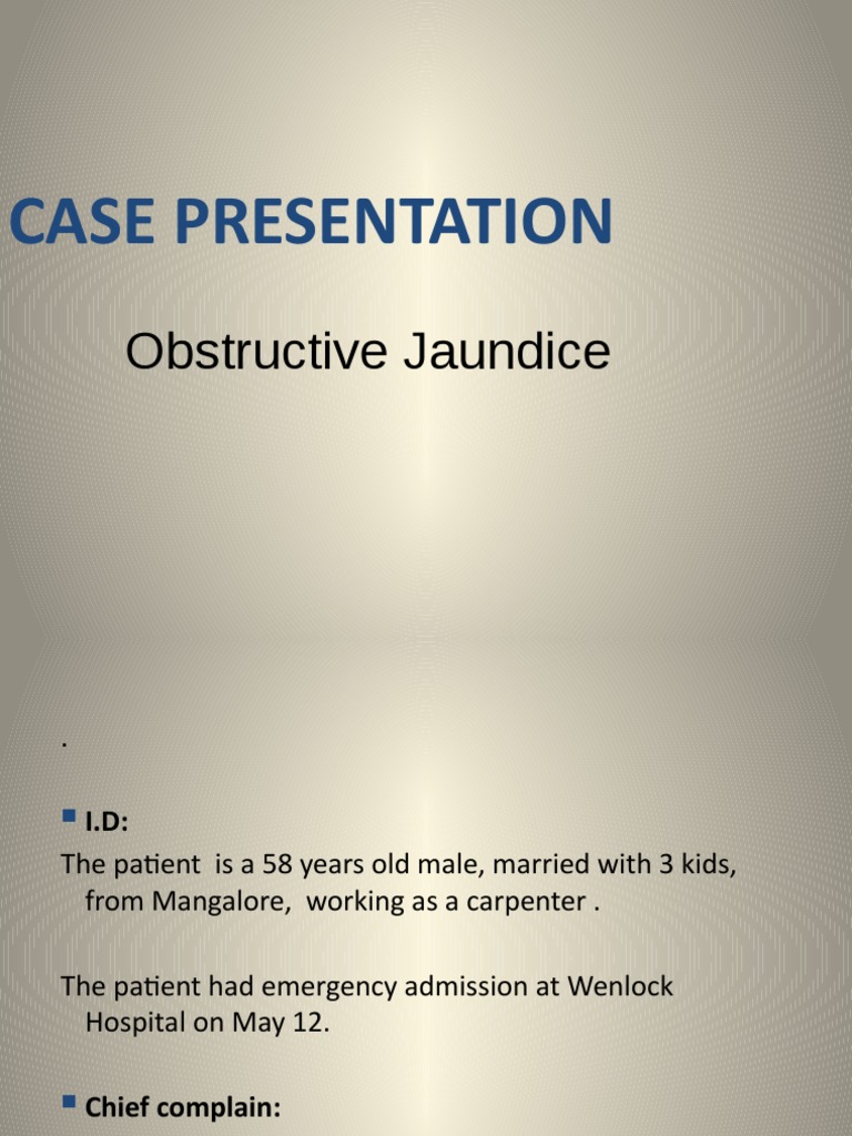 Case of Obstructive Jaundice | PDF | Exocrine System | Abdomen