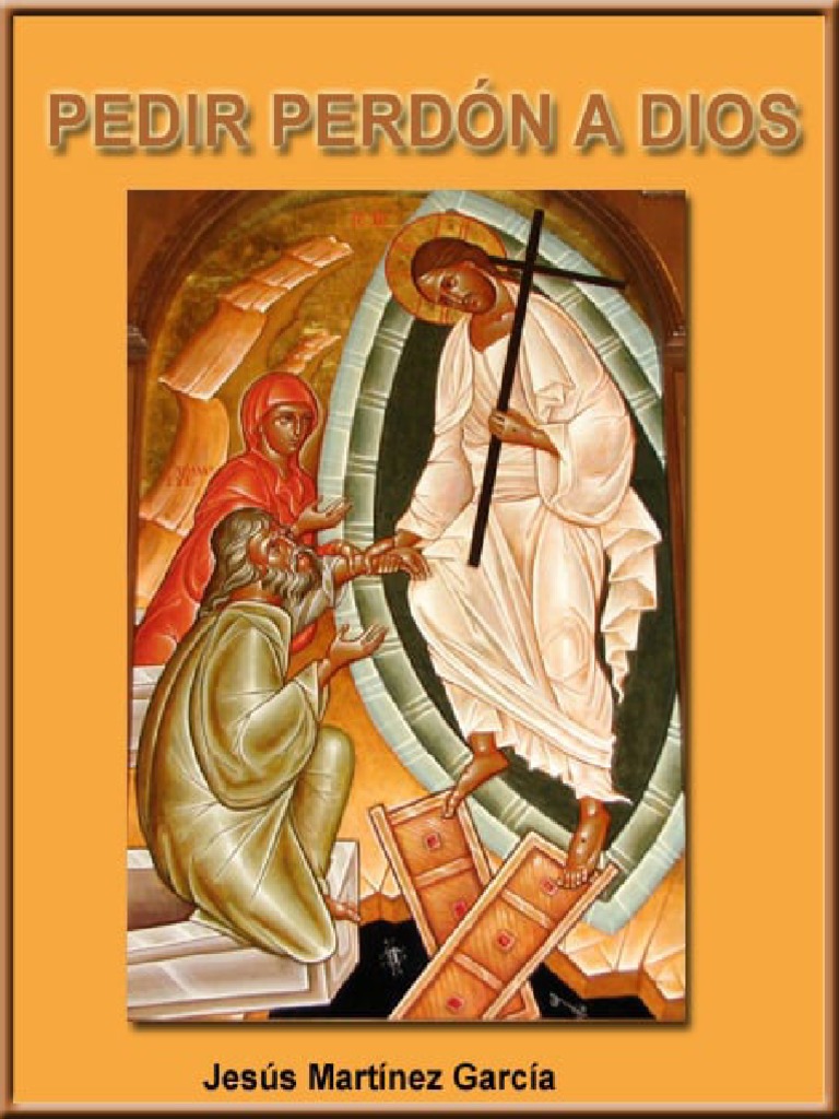 Pedir Perdon A Dios - Jesus Martinez Garcia | PDF | Pecado | Perdón