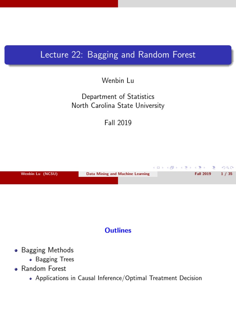 Lecture 22: Bagging and Random Forest: Wenbin Lu Department of ...