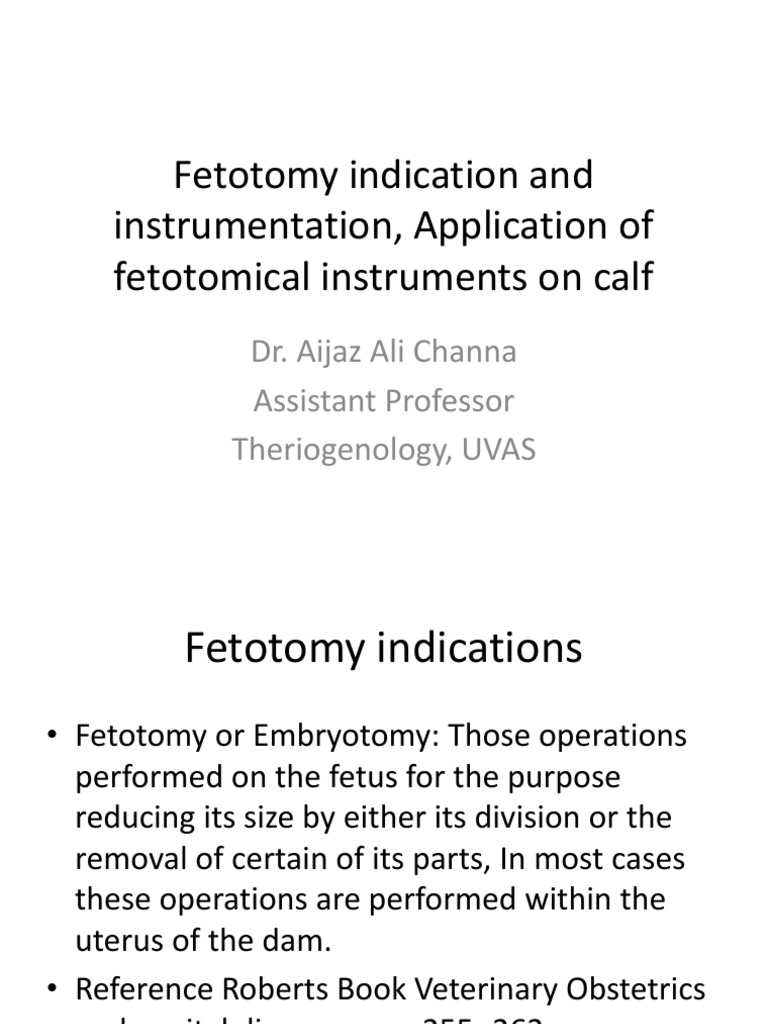Fetotomy Indication and Instrumentation, Application of Fetotomical ...