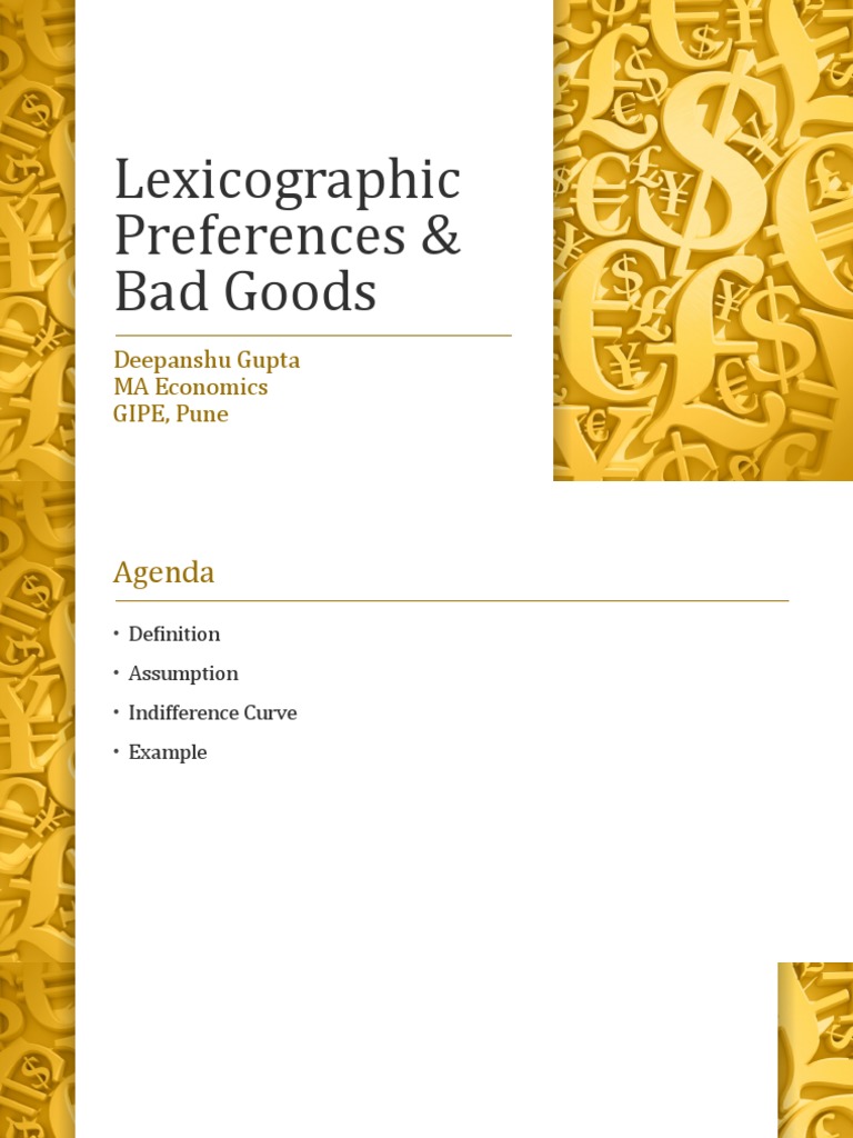 Lexicographic Preferences & Bad Goods: Deepanshu Gupta MA Economics ...