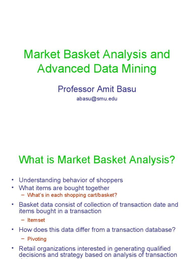 Market Basket Analysis and Advanced Data Mining: Professor Amit Basu ...