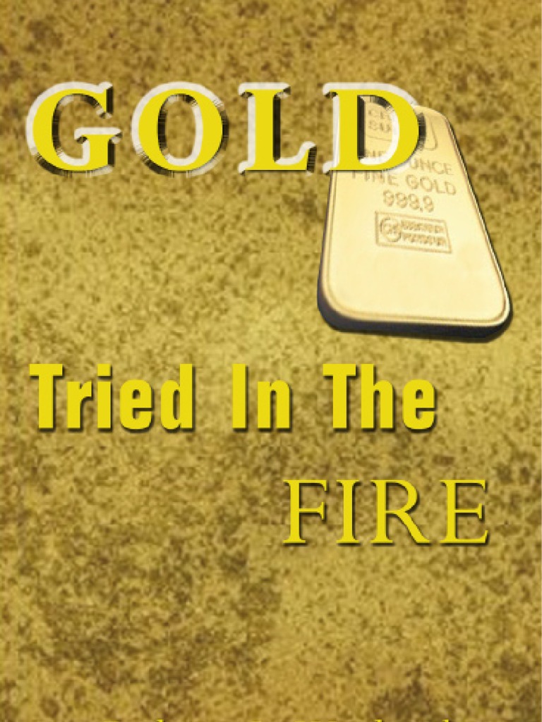 Gold Tried in the Fire | Justification (Theology) | Sola Fide
