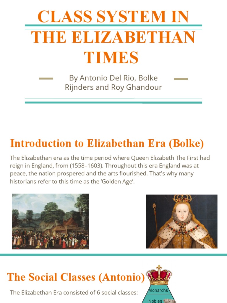 Class System in The Elizabethan Times: by Antonio Del Rio, Bolke ...