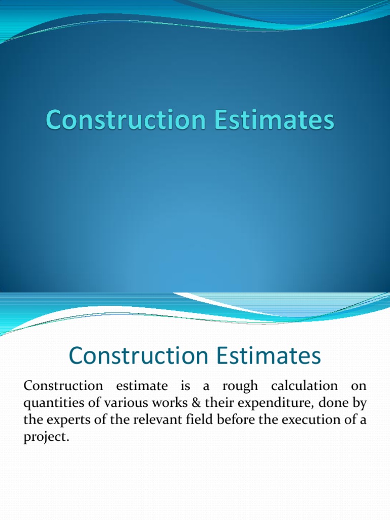 Purpose and Types of Construction Estimates | PDF | Economic Sectors ...