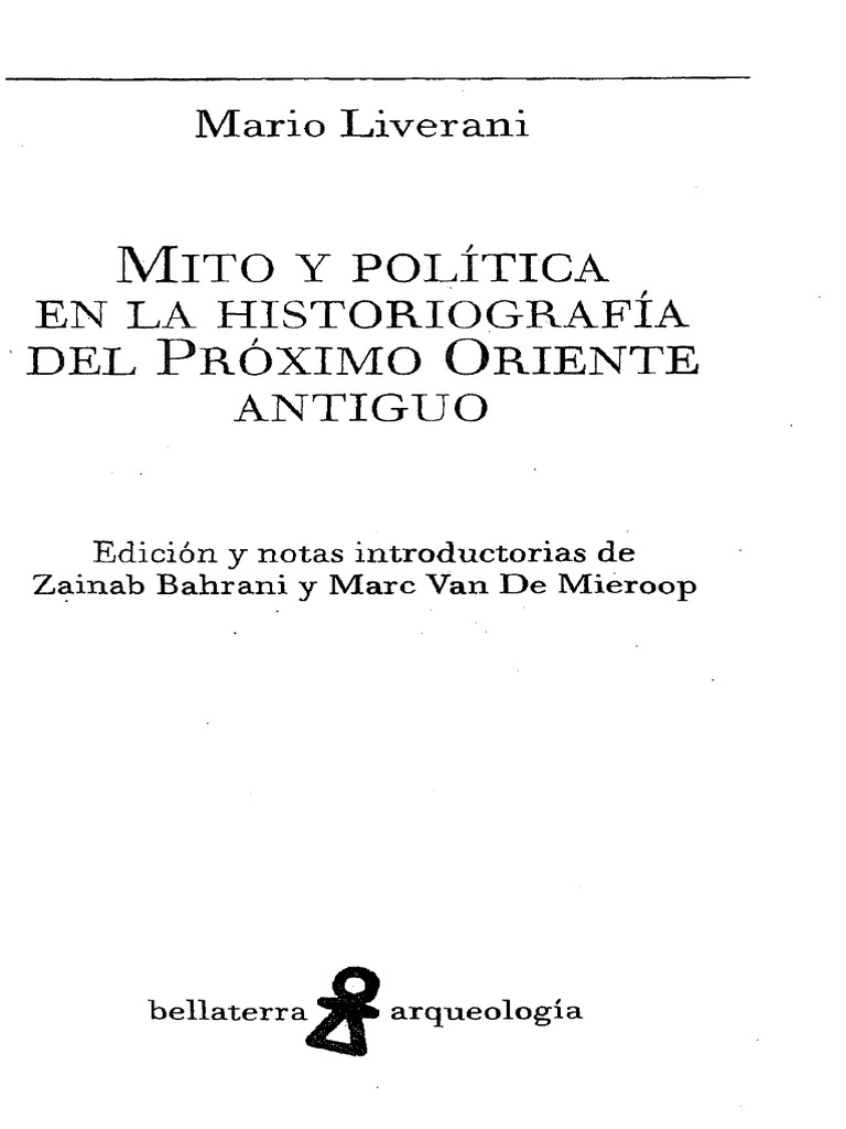 Mario Liverani - Mito y Politica en La Historiografia Del Proximo ...