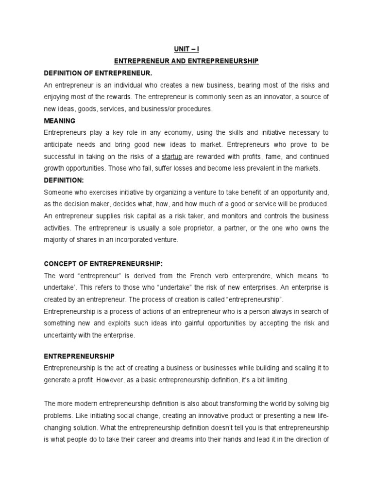 Unit - I Entrepreneur and Entrepreneurship Definition of Entrepreneur ...