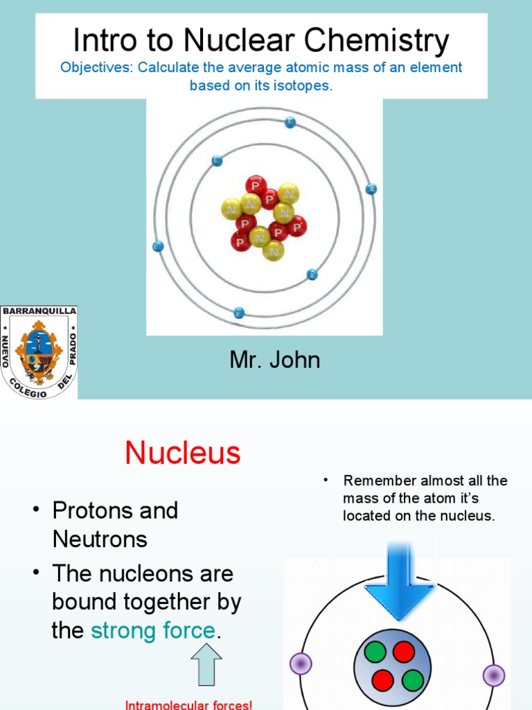 Intro To Nuclear Chemistry: Mr. John | PDF | Isotope | Atomic Nucleus