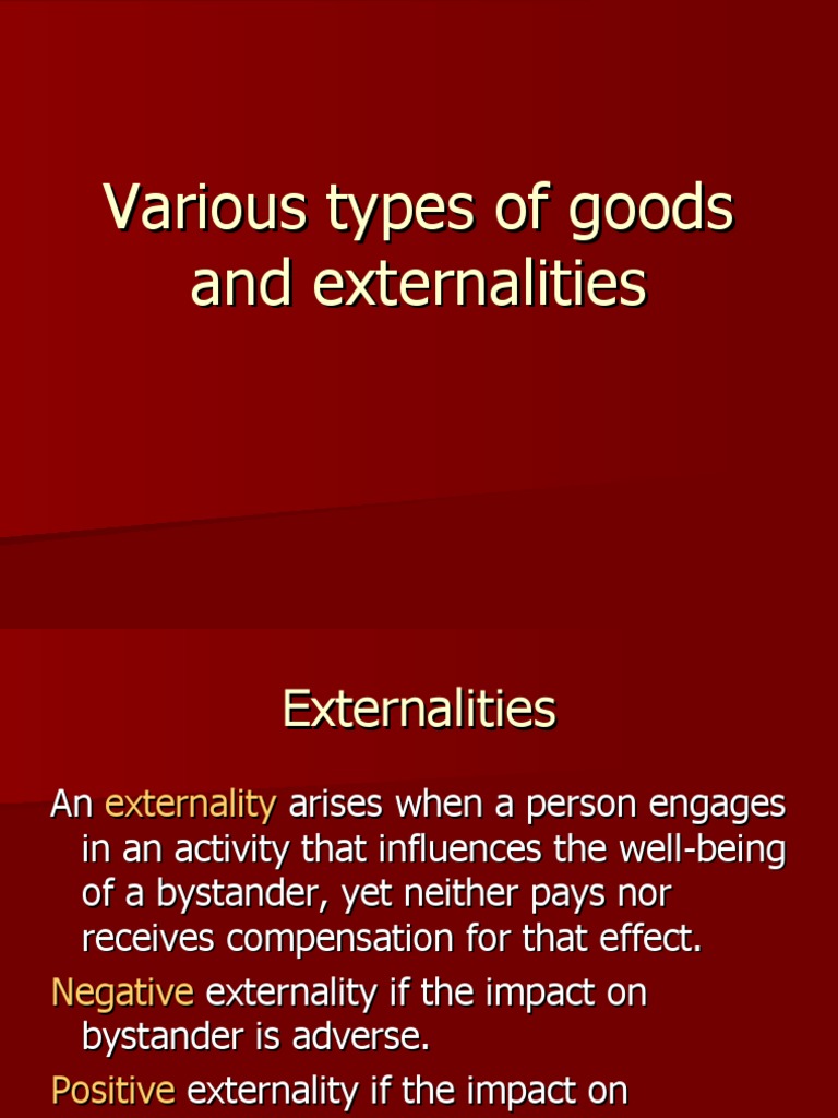 Various Types of Goods and Externalities | PDF | Externality ...