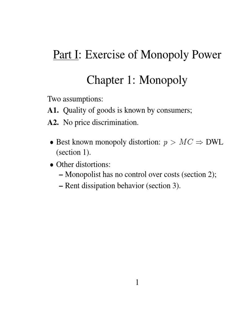 Part I: Exercise of Monopoly Power Chapter 1: Monopoly: Two Assumptions ...