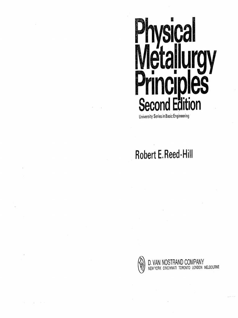 Robert E. Reed-Hill-Physical Metallurgy Principles-Van Nostrand (1973 ...