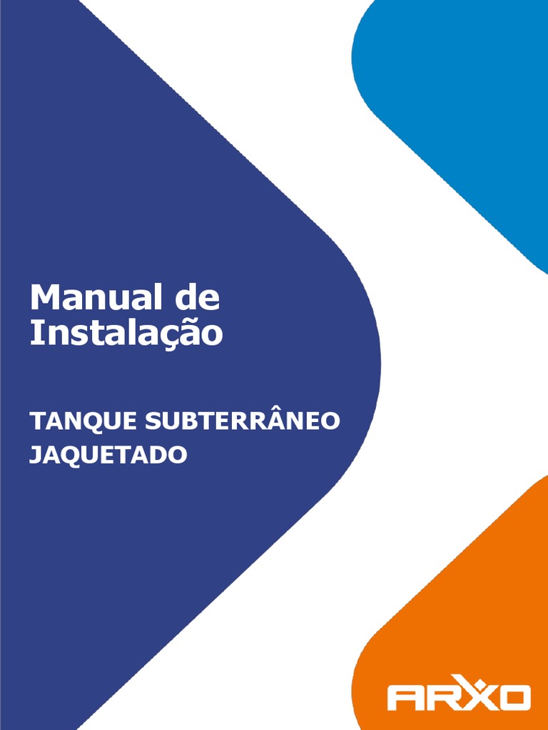 200 Manual de Instalacao Do Tanque Subterraneo Jaquetado Rev NBR 16764 ... 200 Manual de Instalacao Do Tanque Subterraneo Jaquetado Rev NBR 16764 ...