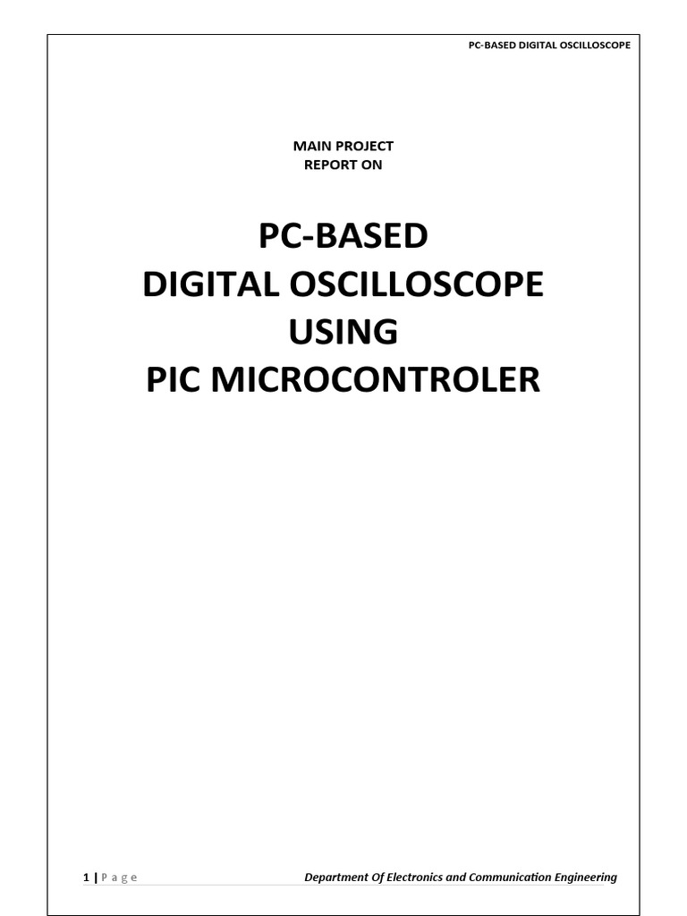 Pc-Based Digital Oscilloscope Using Pic Microcontroler: Main Project ...