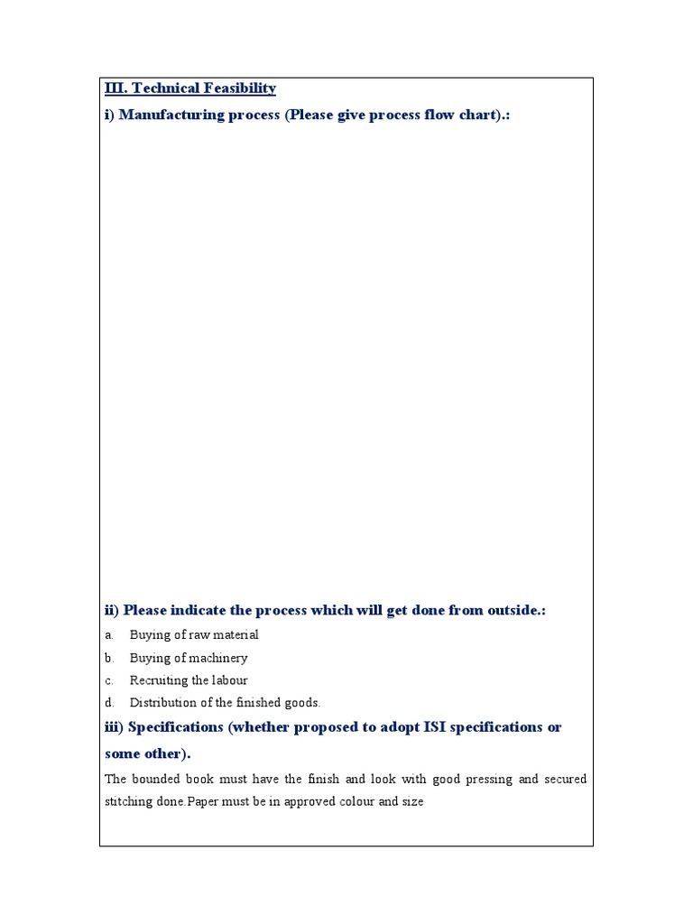 III. Technical Feasibility I) Manufacturing Process (Please Give ...