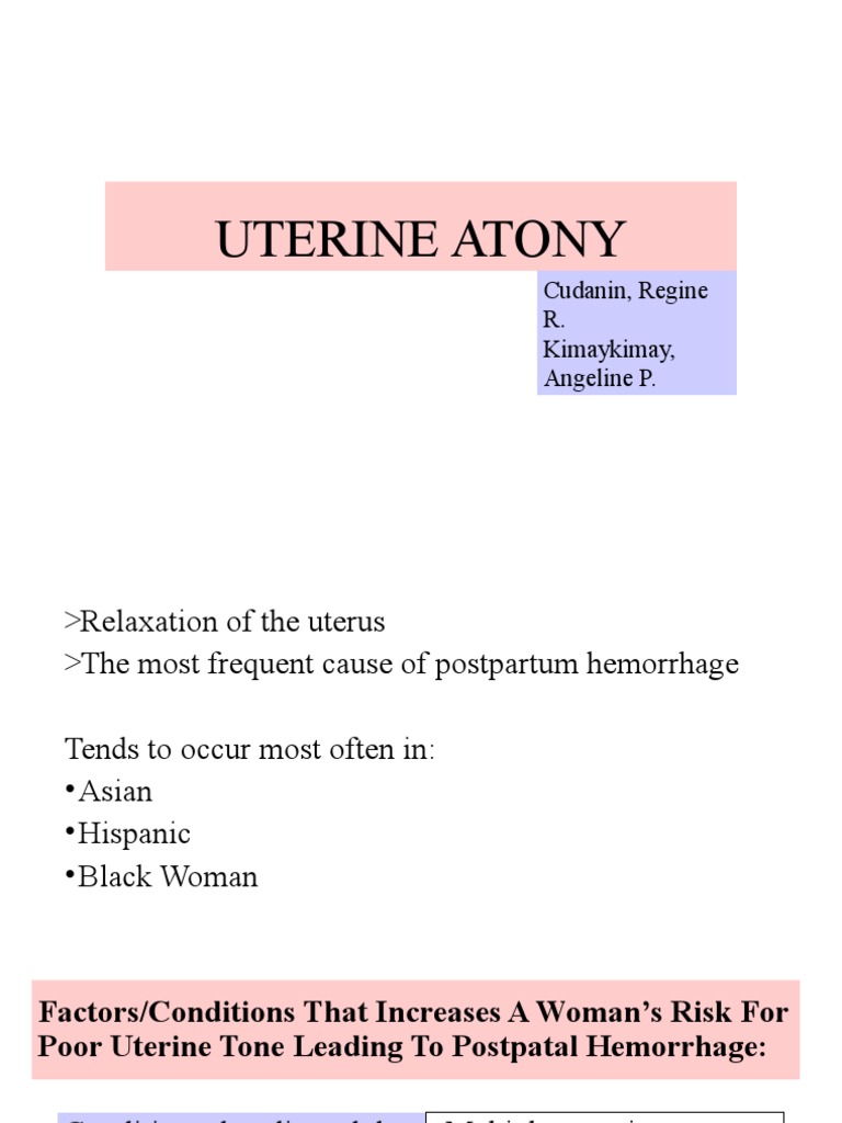 Uterine Atony: Cudanin, Regine R. Kimaykimay, Angeline P | PDF | Uterus ...