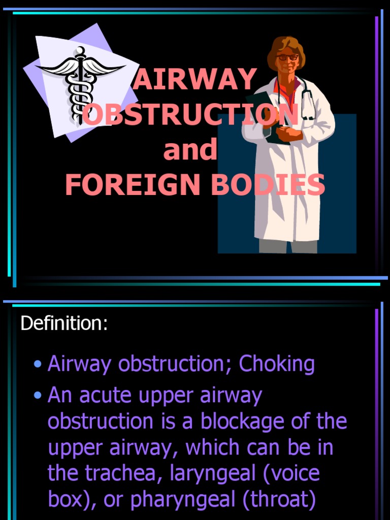 Airway Obstruction and Foreign Bodies | PDF | Respiratory Diseases ...