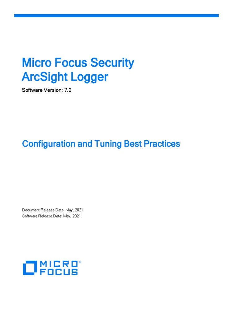 Micro Focus Security Arcsight Logger: Configuration and Tuning Best ...