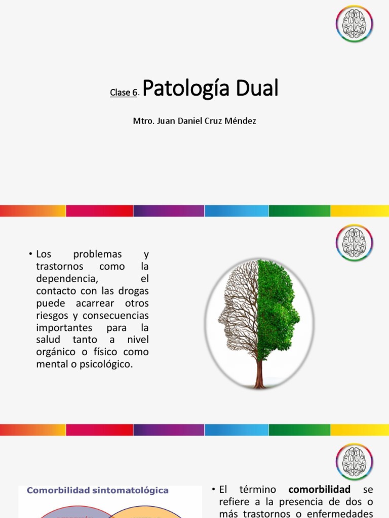 Clase 6 Patologia Dual | PDF | Trastorno mental | La dependencia de ...