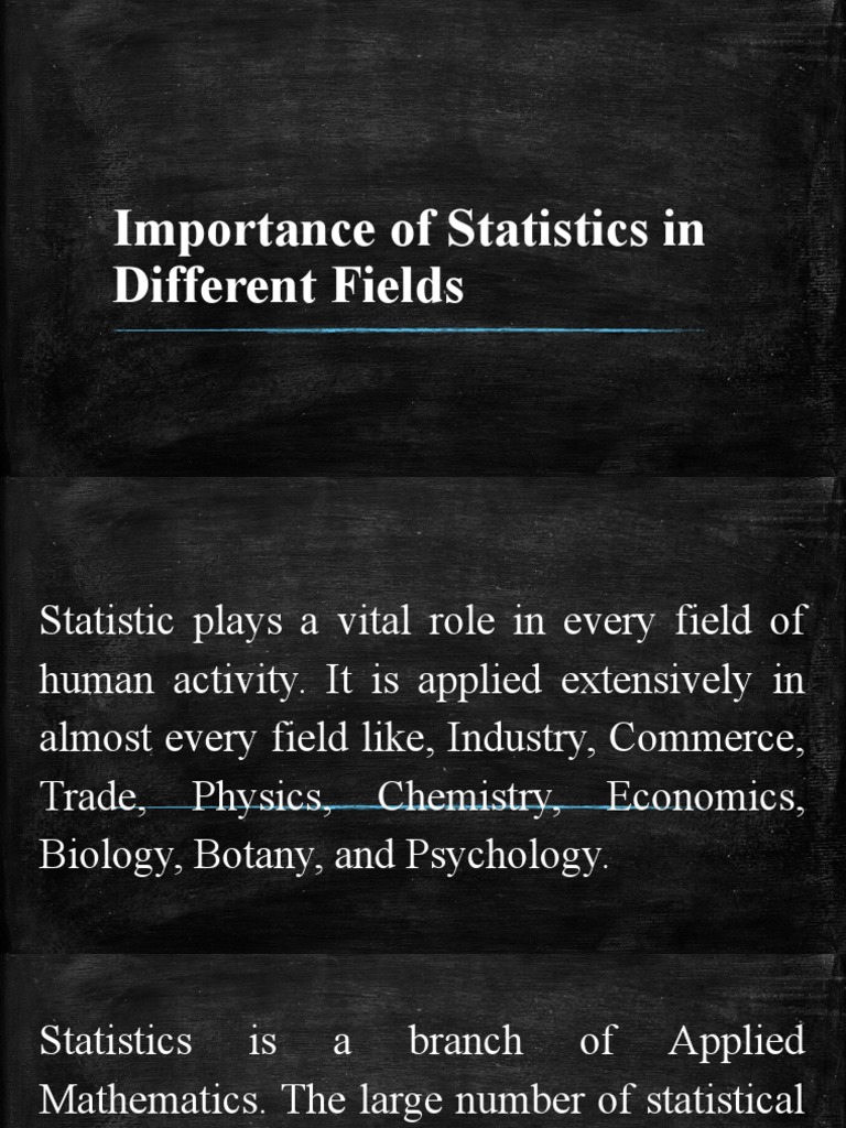 Importance of Statistics in Different Fields | PDF | Statistical ...
