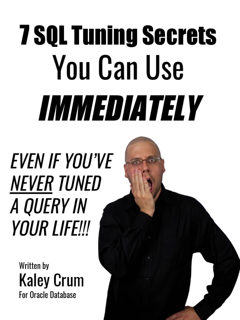 7 Oracle SQL Tuning Tactics You Can Start Implementing Immediately ...