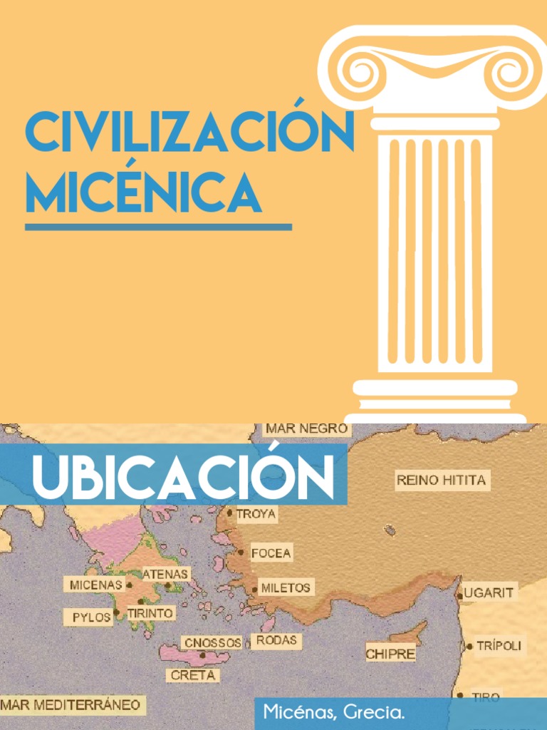 Presentación Civilización Micénica | PDF | Grecia micénica | Arqueología
